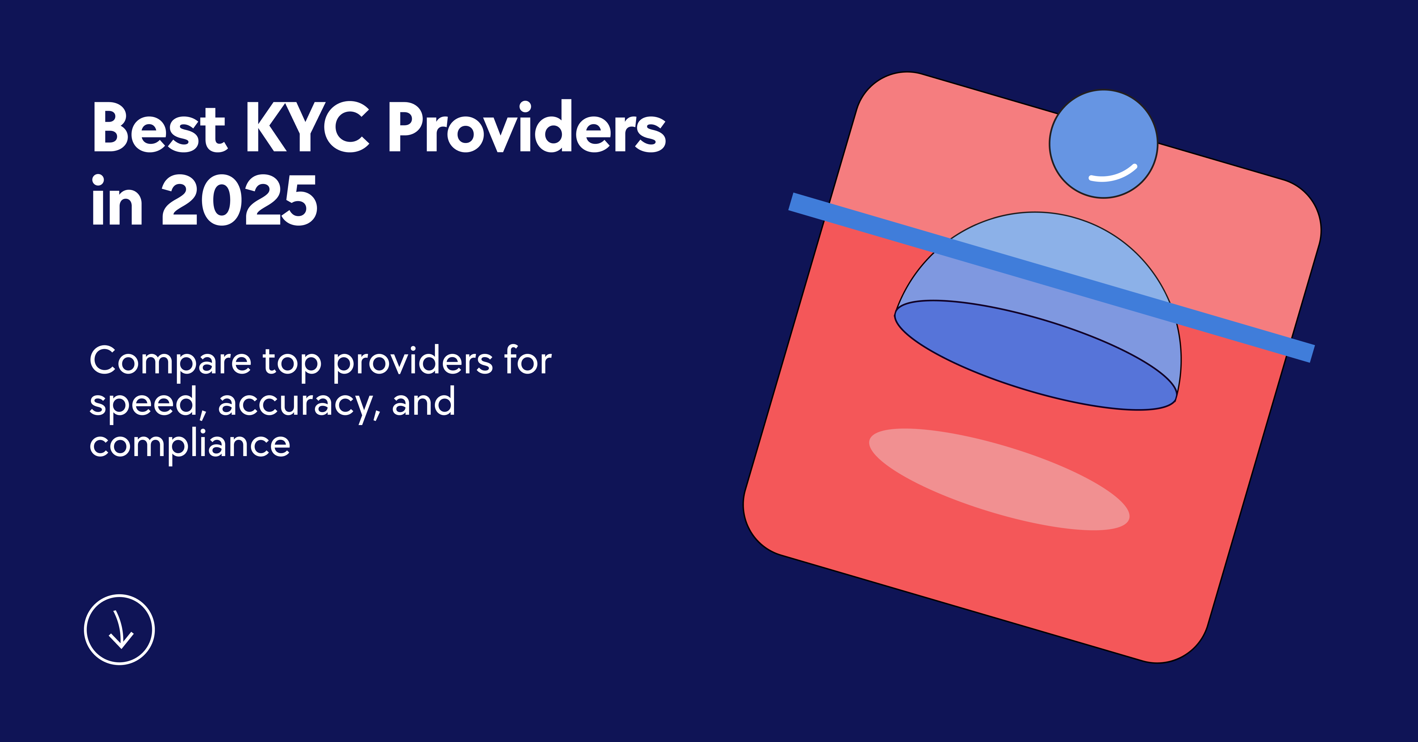 How to Choose the Best KYC Provider for Your Business in 2025