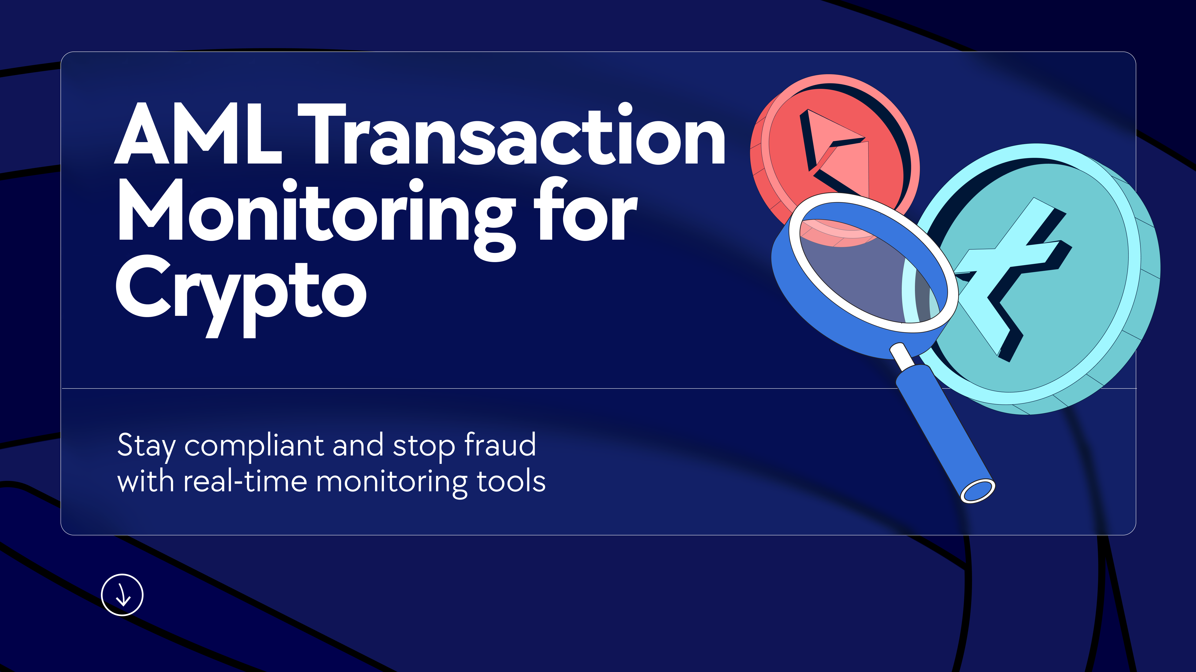 AML Transaction Monitoring Software for Crypto